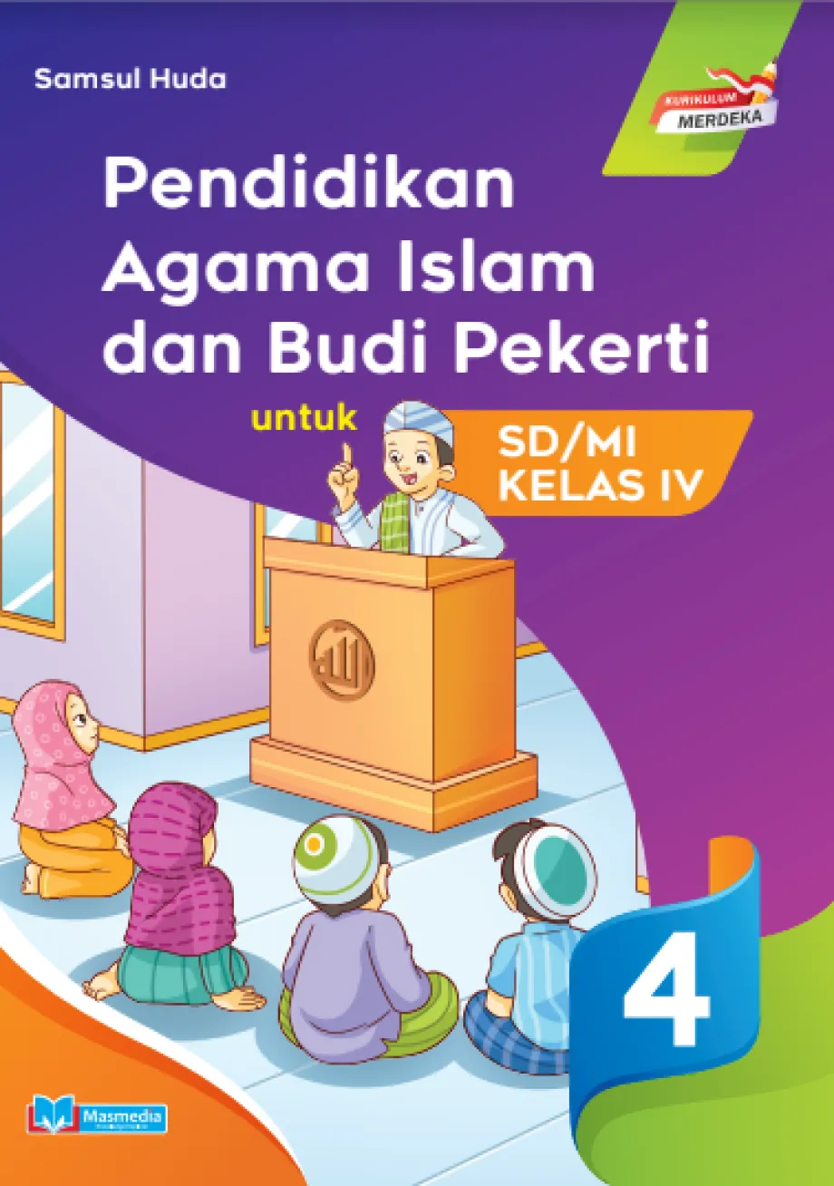 Pendidikan Agama Islam dan Budi Pekerti (PAI) untuk SD/MI Kelas 4 K ...